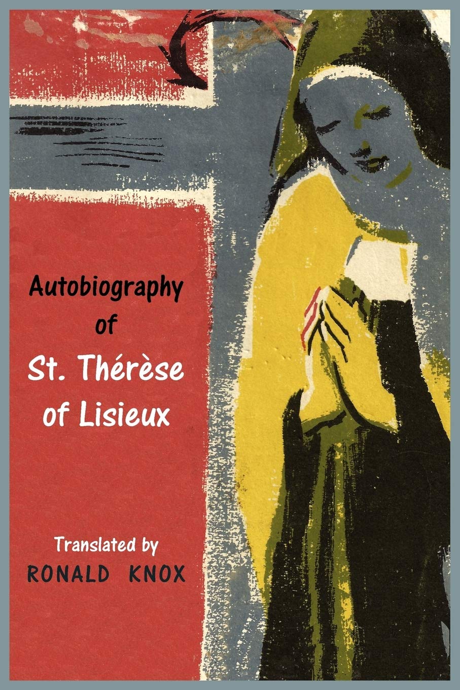 St Thérèse of Lisieux and Reception of the Eucharist – Roy Peachey's Books